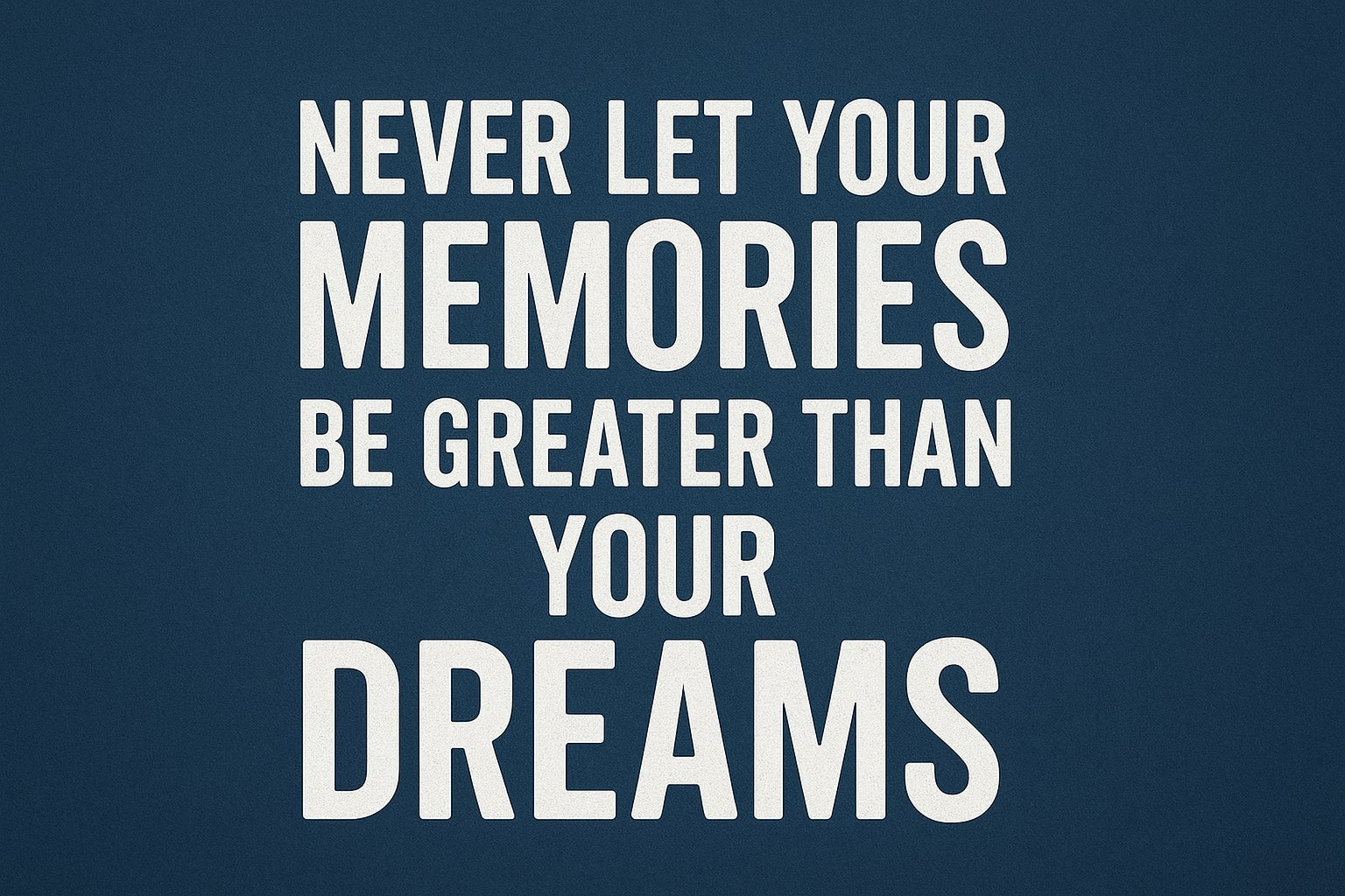 Dreams, Goals, and True Wealth